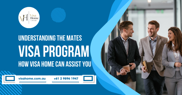 Understanding the MATES Visa Program